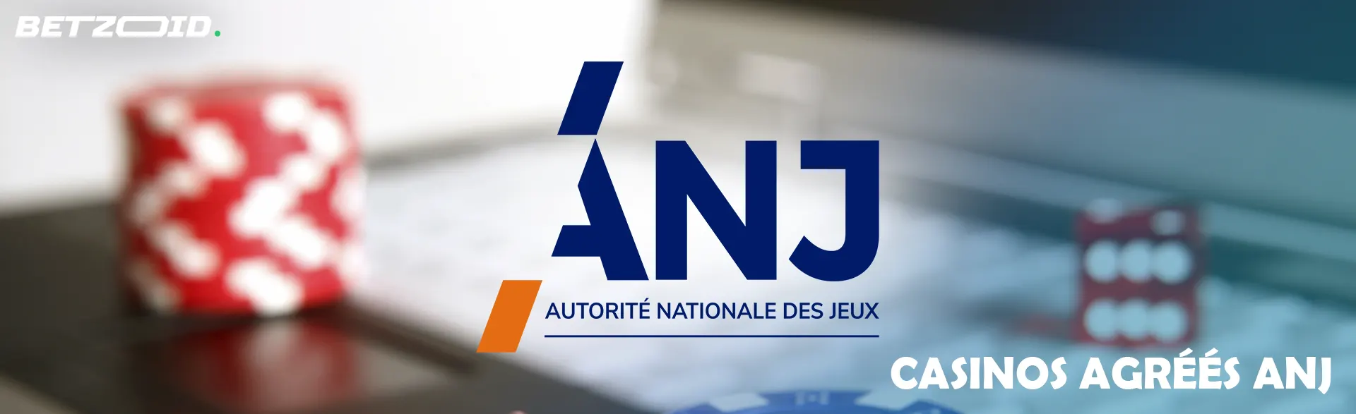Casinos Agréés ANJ Classement France 2026 | Betzoid